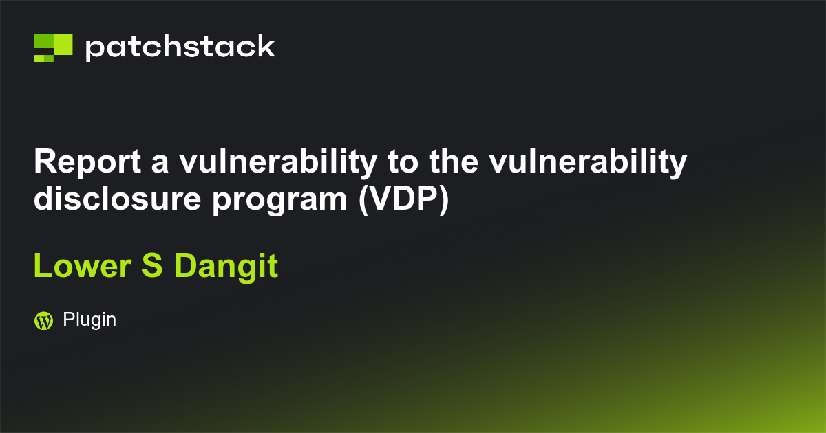 Lower S Dangit - Managed Vulnerability Disclosure Program - Patchstack
